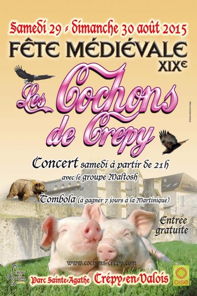 Fête médiévale Les Cochons de Crepy 2015 , Crépy-en-Valois sur le portail médiéval
