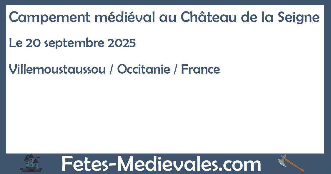 Campement médiéval au Château de la Seigne sur le portail médiéval