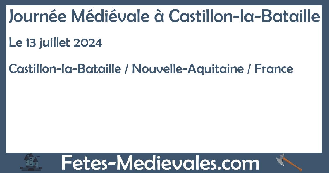 Journée Médiévale à Castillon-la-Bataille sur le portail médiéval